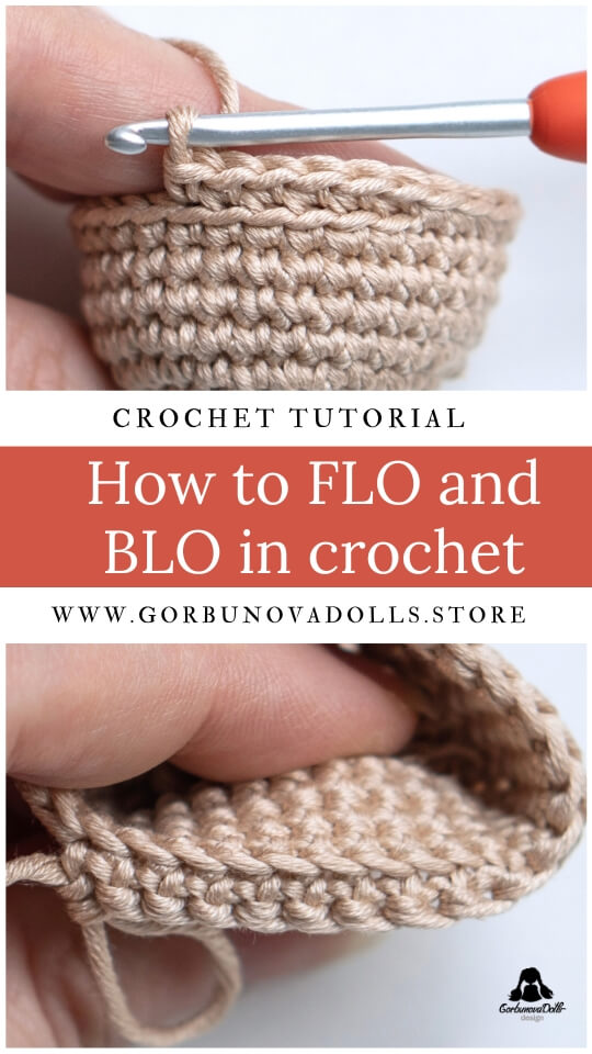 How to FLO and BLO in Crochet | GorbunovaDolls